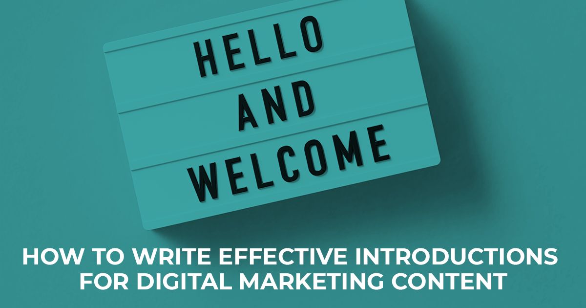 How To Write Effective Introductions for Digital Content