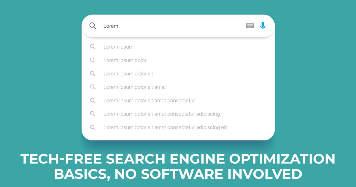 Tech-Free SEO Basics, No Software Involved